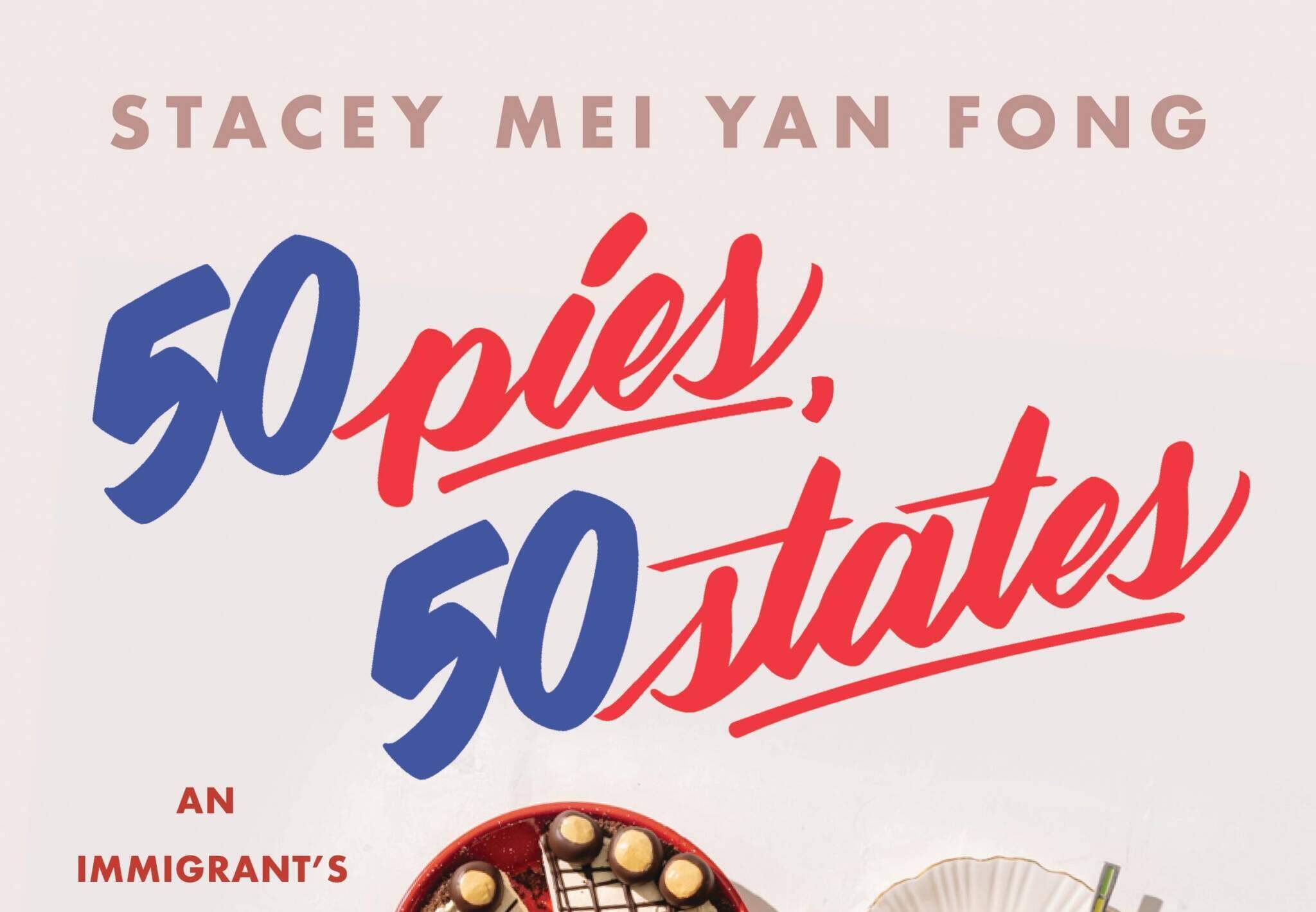 '50 Pies, 50 States' is a baking ode to America's ingredients and ...